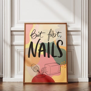 Custom but First Nails Poster, Colorful Nail Art Print, Modern Salon ...
