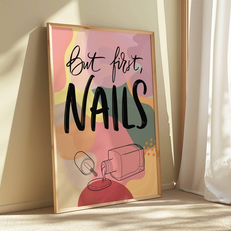 But First Nails Poster, Colorful Nail Art Print, Modern Salon Wall Art ...