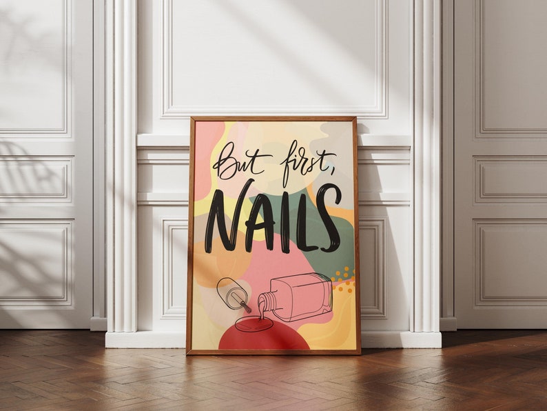 But First Nails Poster, Colorful Nail Art Print, Modern Salon Wall Art ...