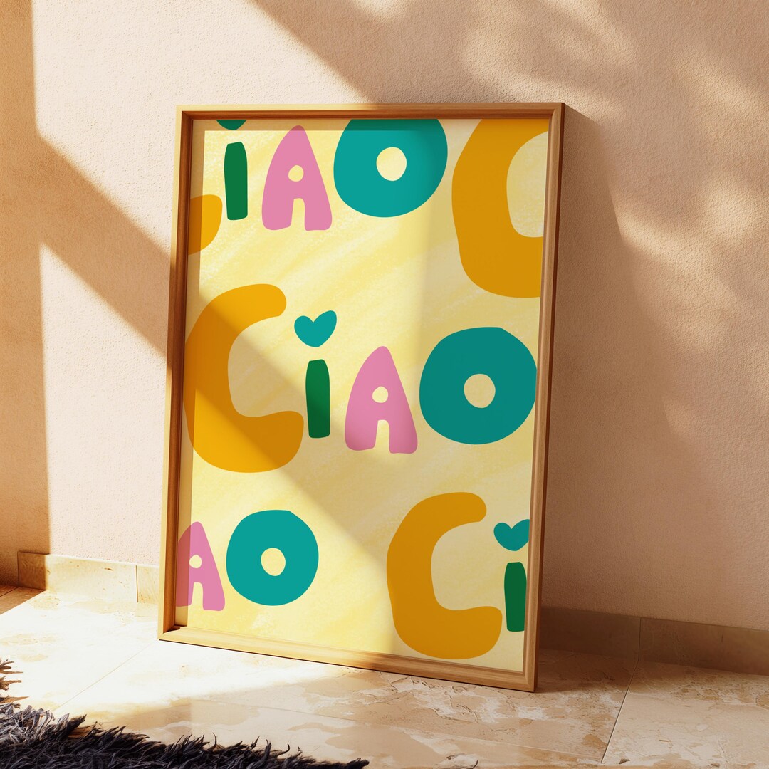 Yellow Retro Ciao Poster, Italian Quote Art With Bold Font, Italian ...