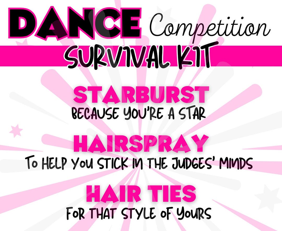 Dance Competition or Dance Recital Survival Kit Printable ...