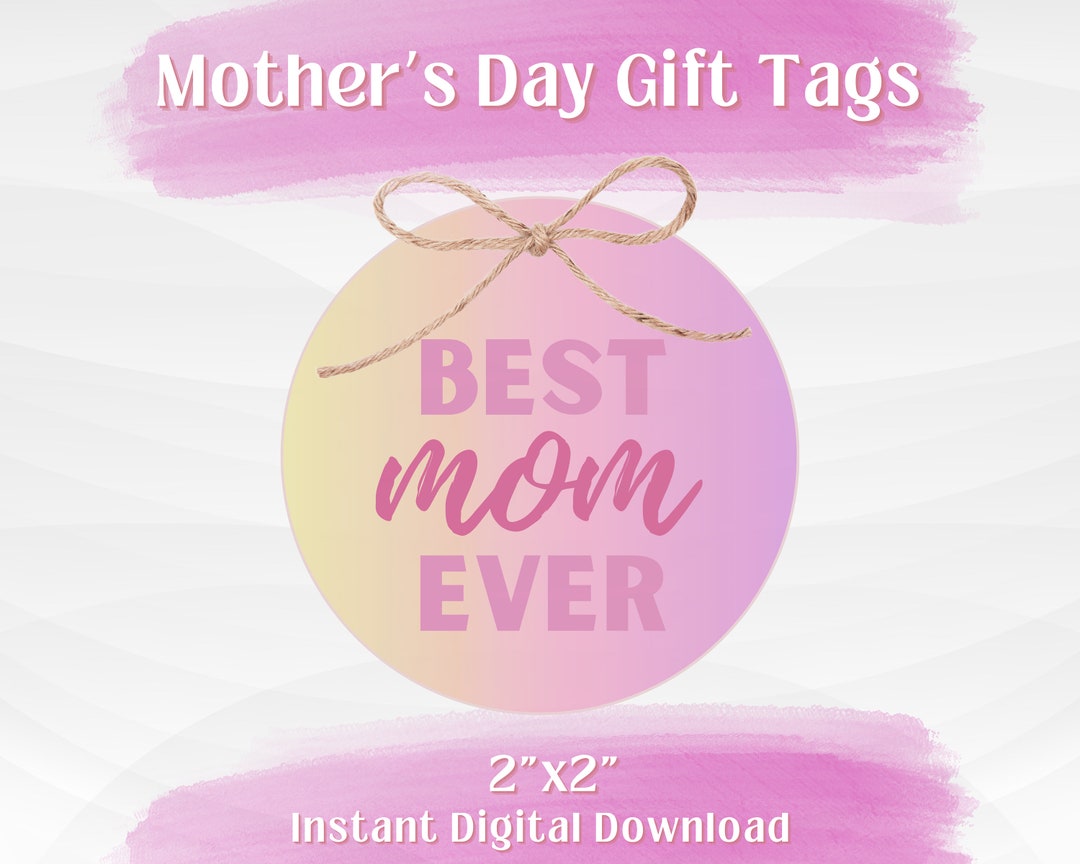 Mother's Day Printable Gift Tag | Gift for Mom | Happy Mother's Day ...
