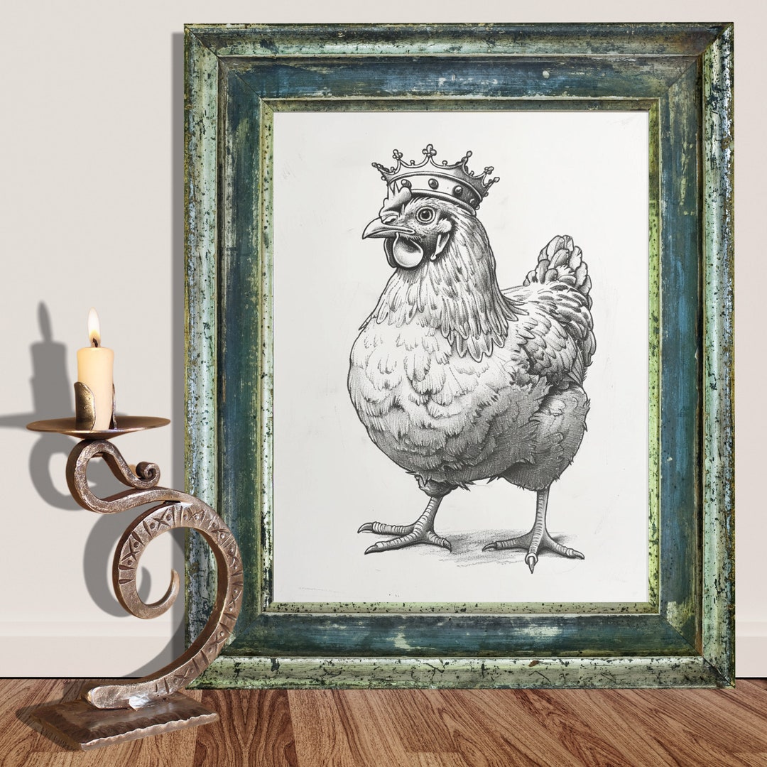 Vintage Looking Drawn Chicken With Crown Poster, Funny Chicken Print ...