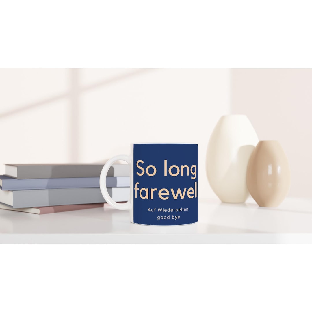 So Long, Farewell Mug - Perfect Goodbye Gift - Musical Quote Mug ...
