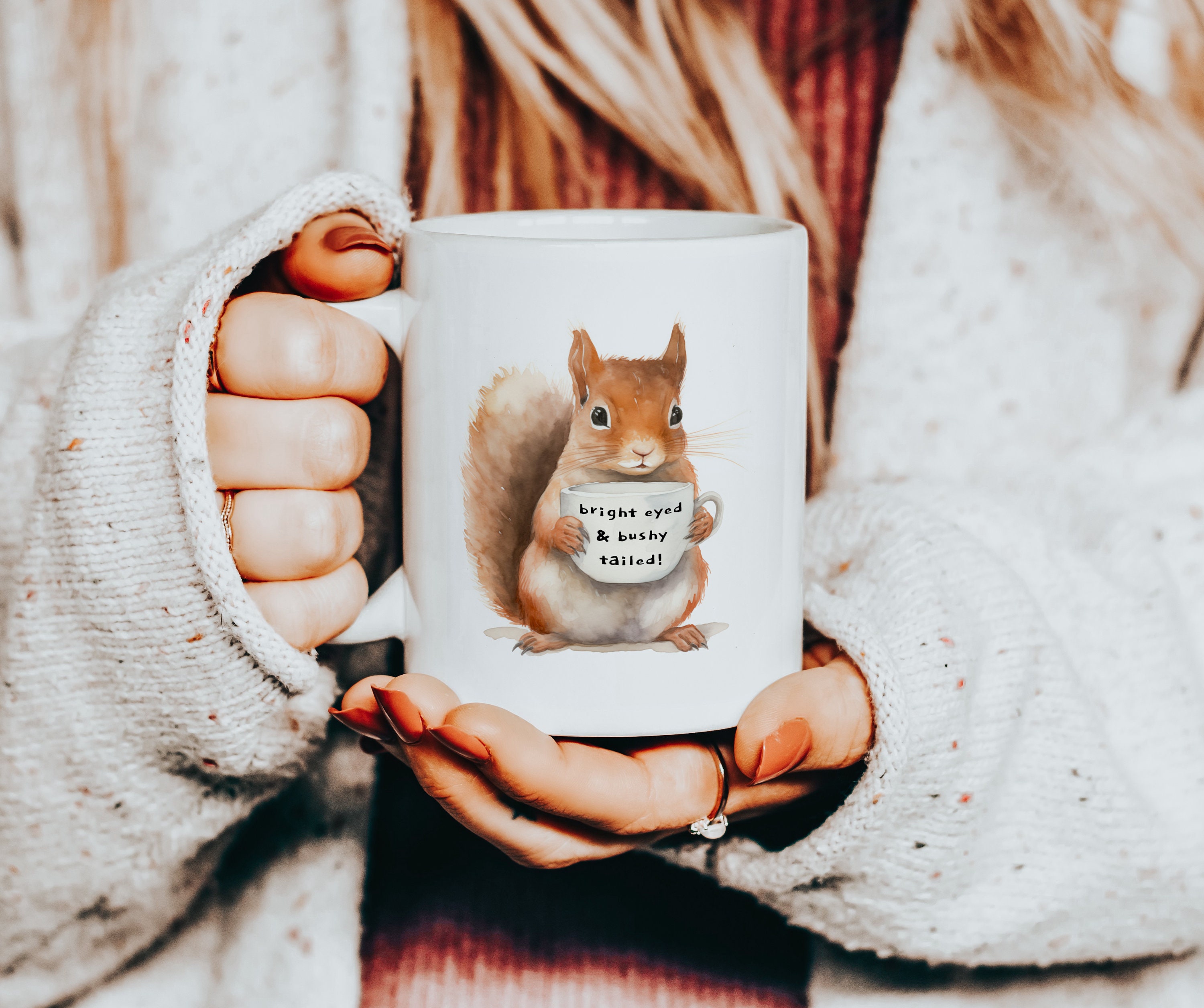 Cute Squirrel Coffee Mug 11-15oz Bright Eyed and Bushy Tailed, Gift for ...