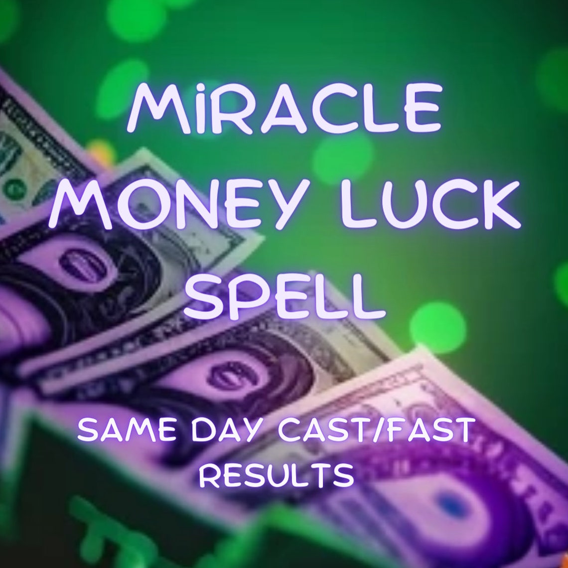 Miracle Money Luck Spell , Large Sum of Money, Powerful Money Spell ...