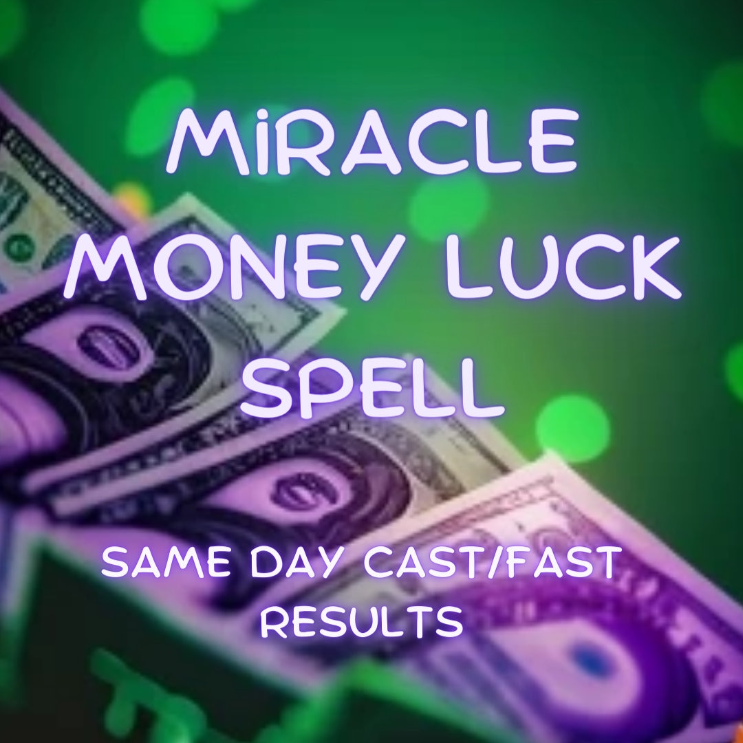 Miracle Money Luck Spell , Large Sum of Money, Powerful Money Spell ...