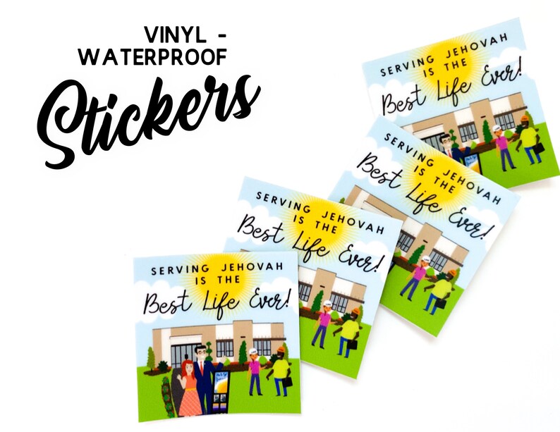 JW Sticker - Serving Jehovah is the Best Life Ever - Field Ministry LDC ...