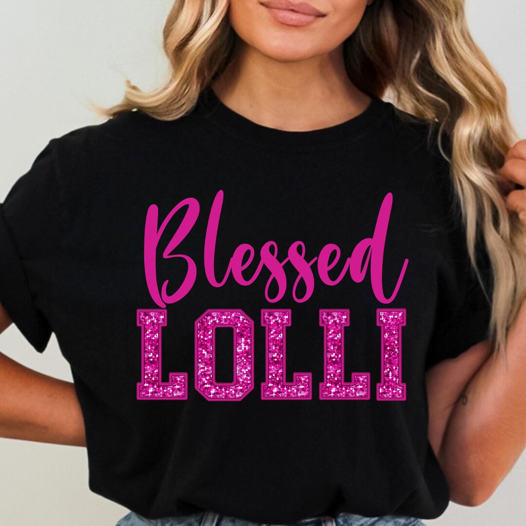 Blessed Lolli PNG Faux Sequin Lolli Sublimation Design Digital Download ...