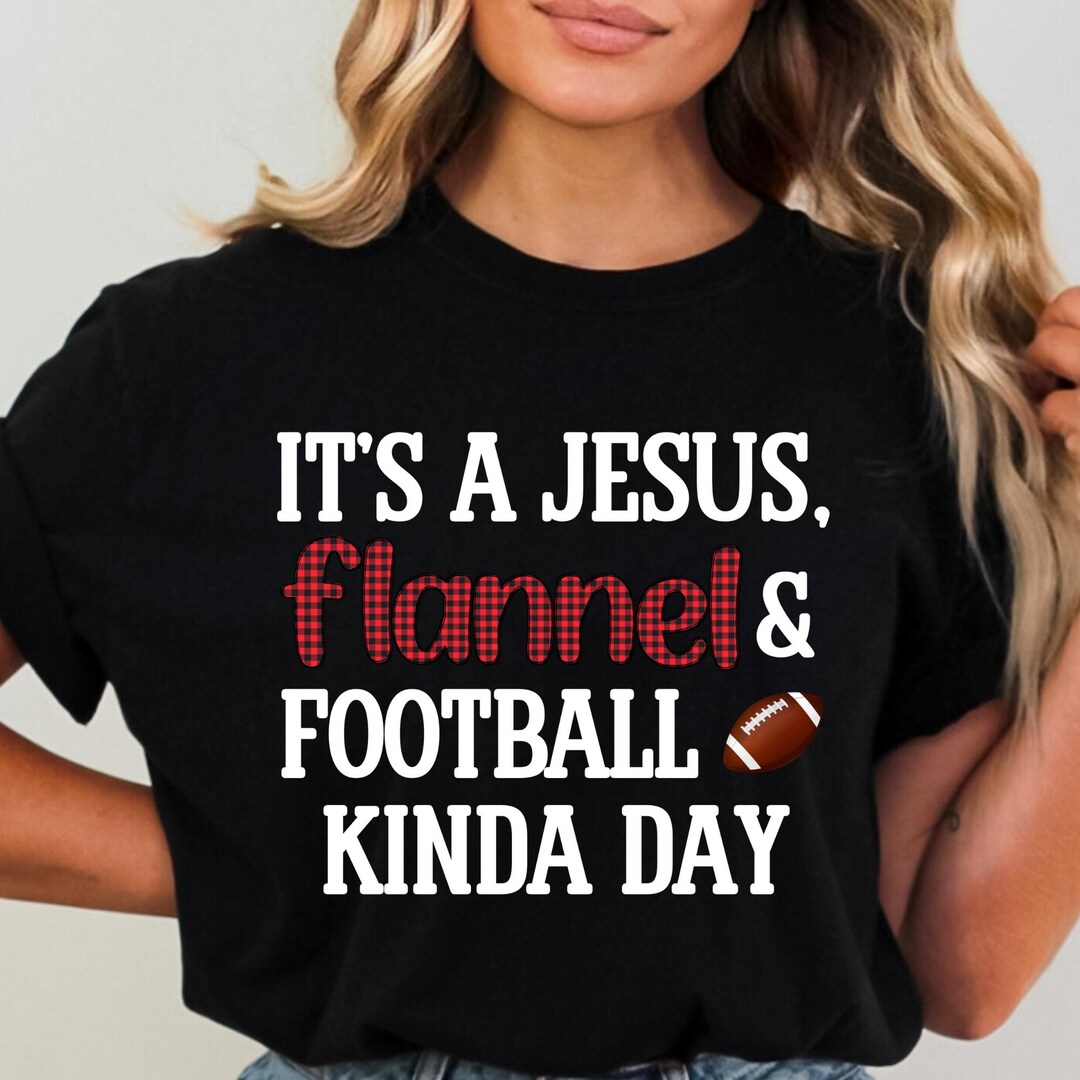 Jesus Flannel Football Kinda Day PNG Sublimation Design Football Png ...
