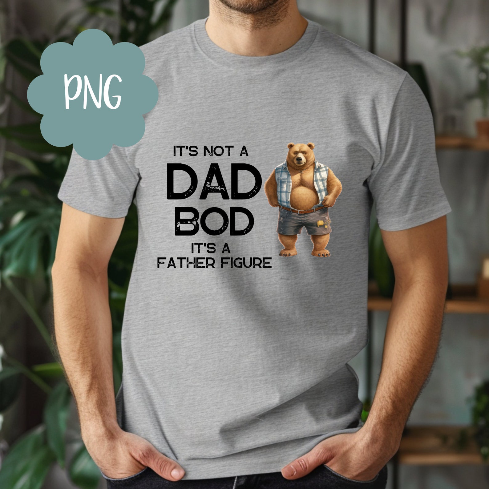 Dad Bod PNG Its Not a Dad Bod Sublimation Design Papa Bear PNG Its a ...
