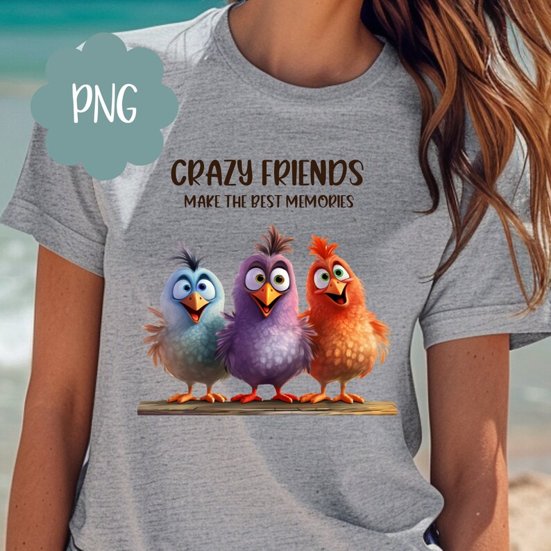 Crazy Friends Chicken PNG Sublimation Design, Digital Download Only ...
