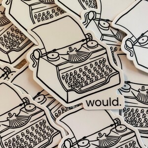 Funny Typewriter Would Meme Sticker, Inappropriate Sticker for Writers ...