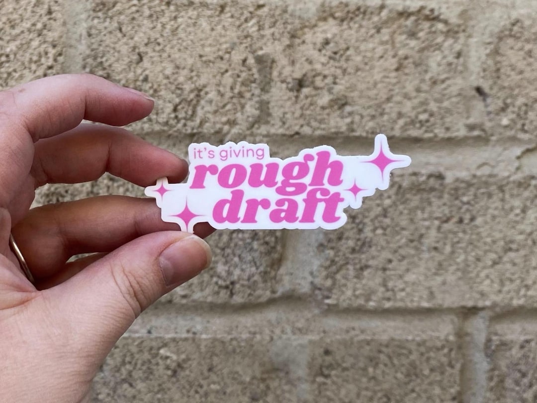 Funny Writer Sticker: It's Giving Rough Draft - Waterproof Vinyl Decal ...
