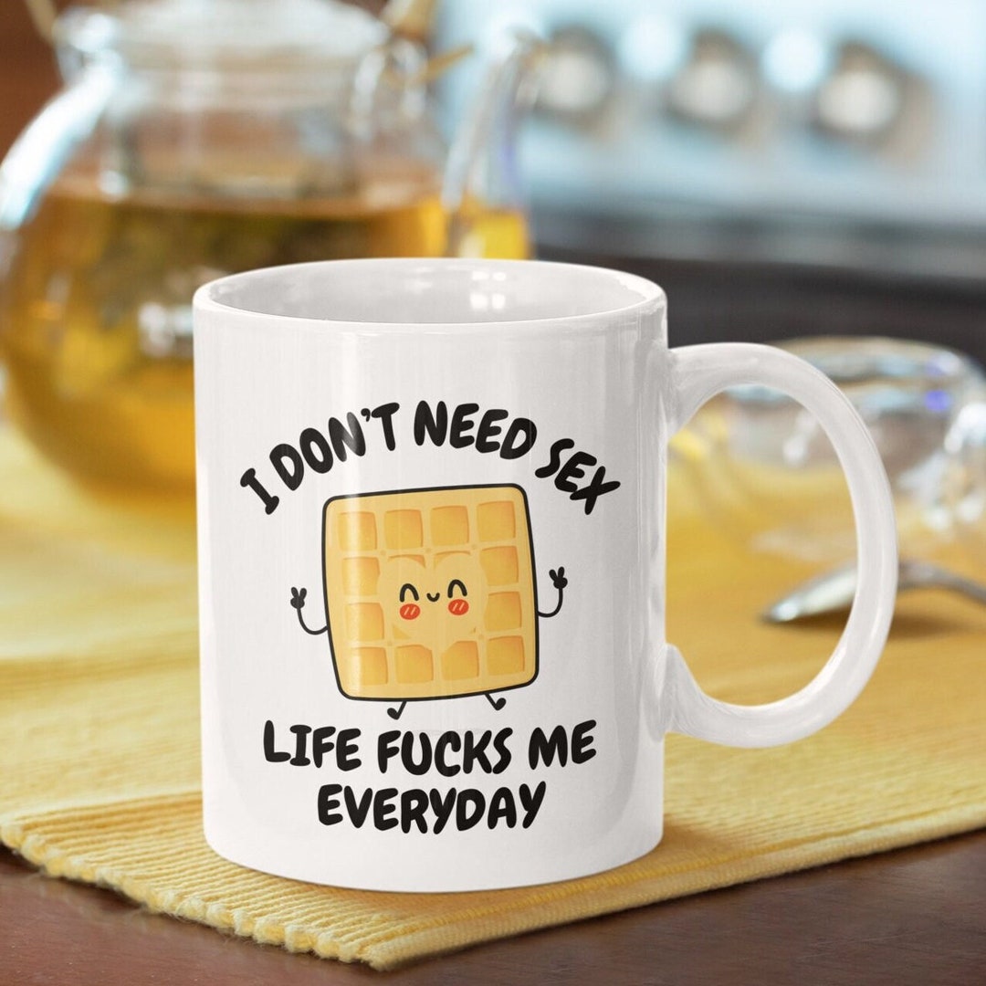 Funny Waffle Ceramic Mug, Adult Humor, Sarcastic Quote - Etsy