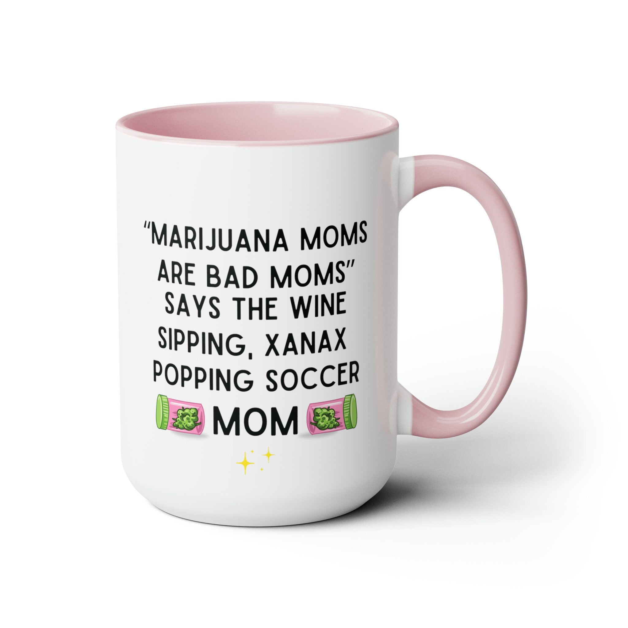 Large Ceramic Cannabis Coffee Mug for Moms Stoner Mom Gift Mug Sassy ...