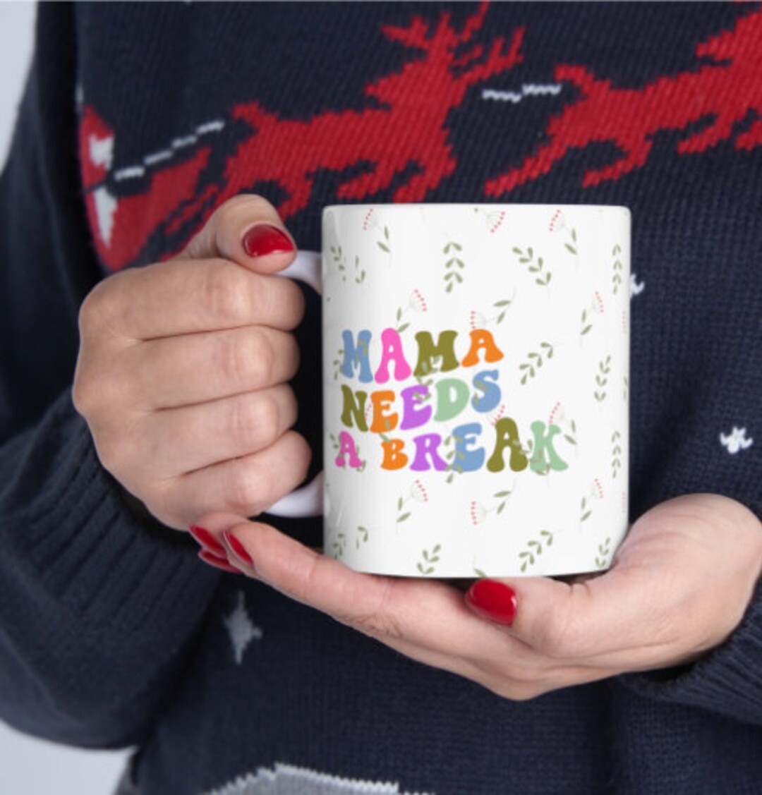 Mama Needs A Break Boy Mama Coffee Mama Mother's Day Gift Chaos ...