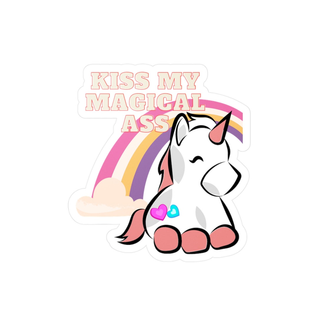Kiss Cut Vinyl Decals Unicorn Decal Unicorn Sticker Kiss My Ass
