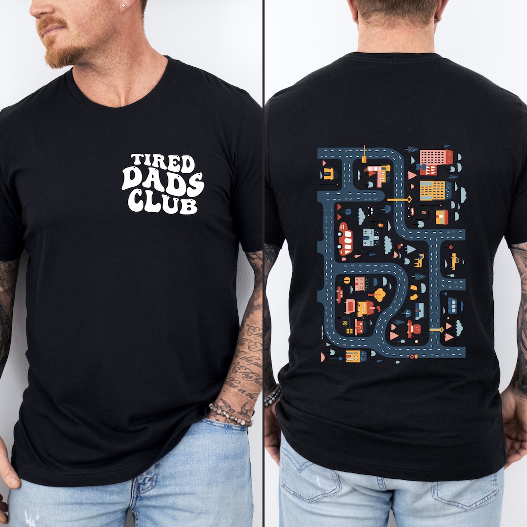 Tired Dads Club Shirt, Cute Tired Dads Club Tee, Play Cars on Dad's ...