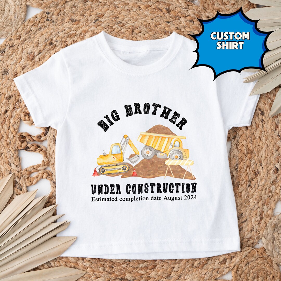 Big Brother Under Construction Shirt, Surprise Baby Announcement, I'm ...