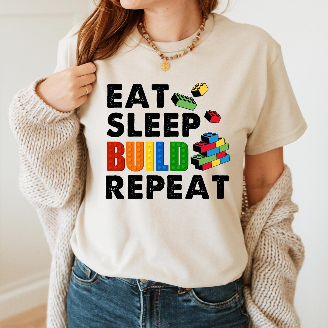 Eat Sleep Build Repeat Shirt, Building Blocks Shirt, Brick Builder ...