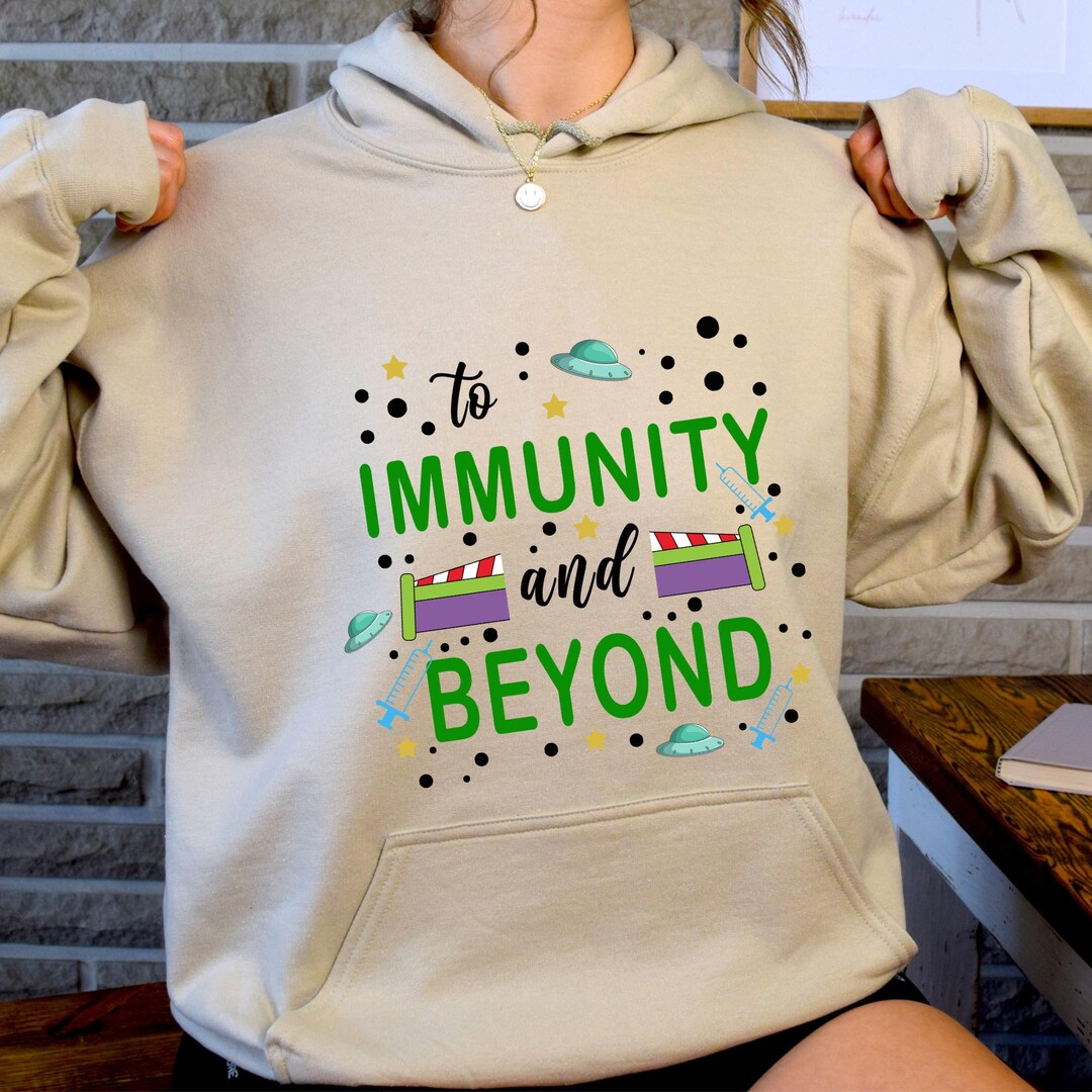 To Immunity and Beyond Hoodie | Peds Nurse Sweatshirt | Medical ...