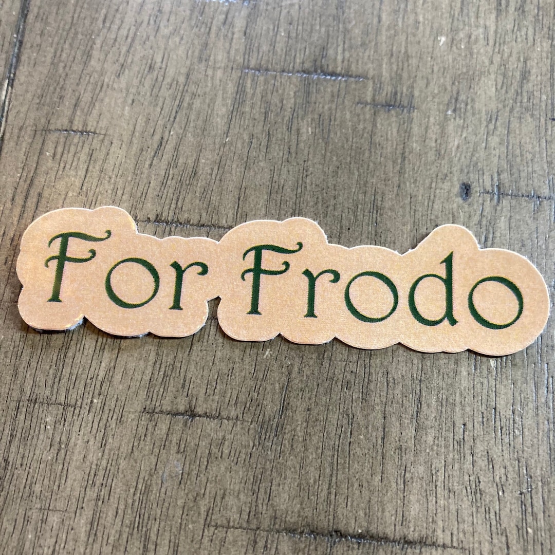 For Frodo Sticker - Etsy