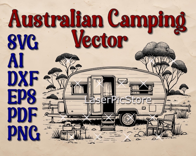 Australian Camping Vector File - SVG AI DXF and More - Caravan Svg ...