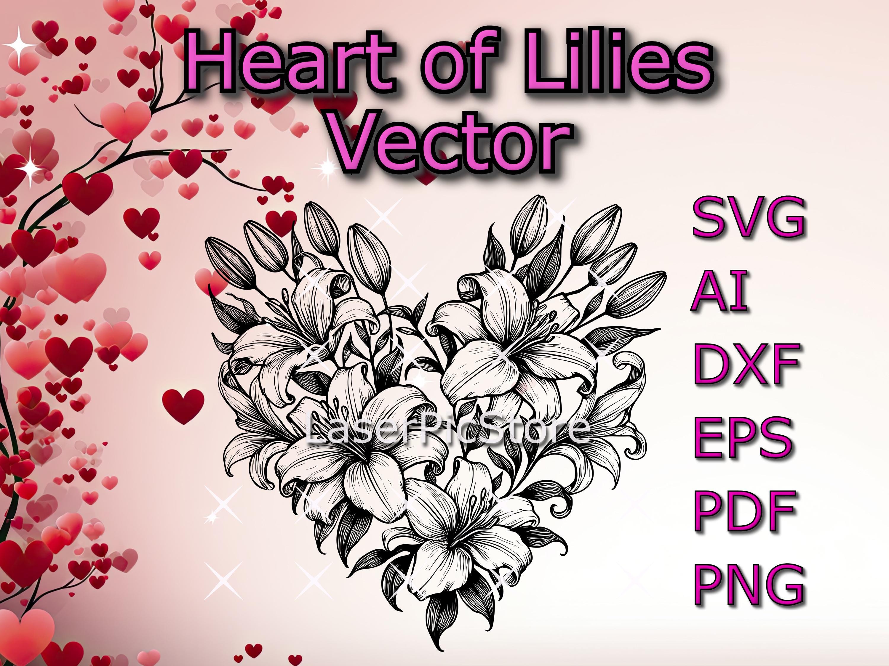 Heart of Lilies Vector - SVG AI DXF - Valentine's Svg - Detailed ...