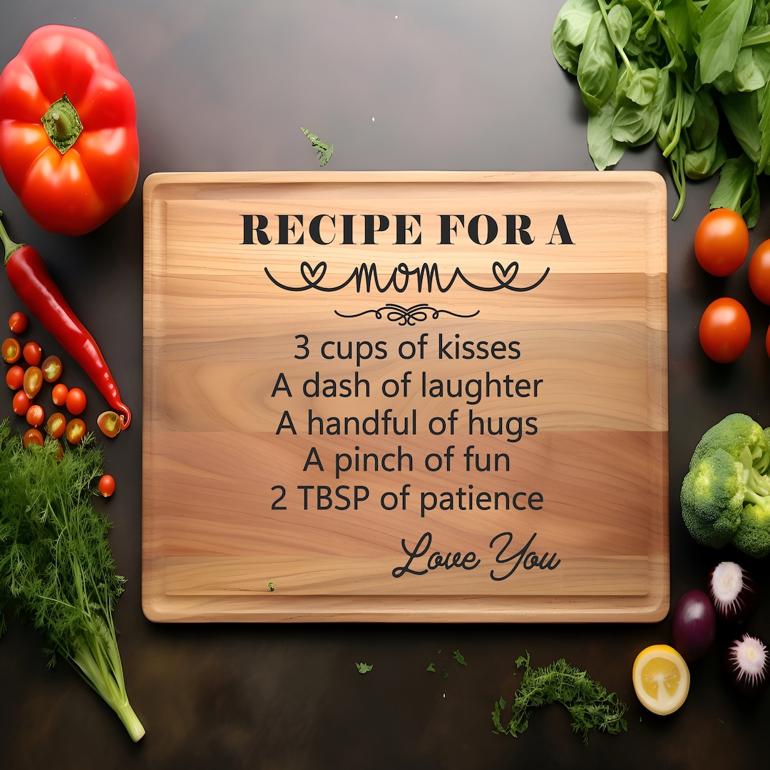 Mom Cutting Board Svg, Recipe for A Special Mom, Mother's Day Svg ...
