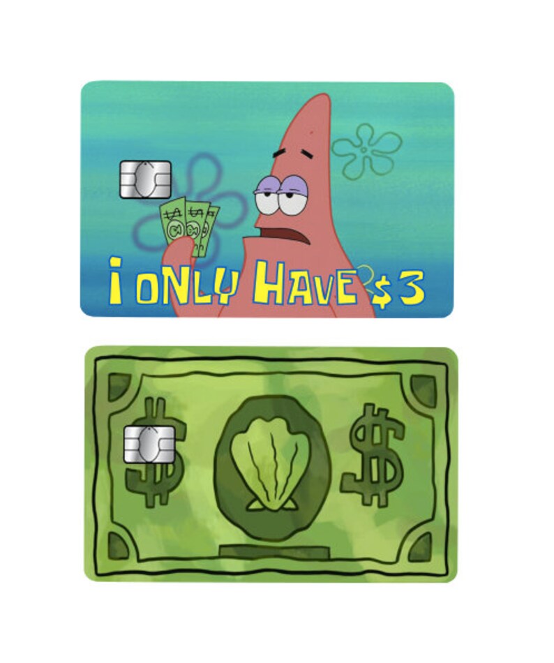 I Only Have 3 Dollars Credit Card Skin Wrap Sticker Decal Patrick 2pcs ...