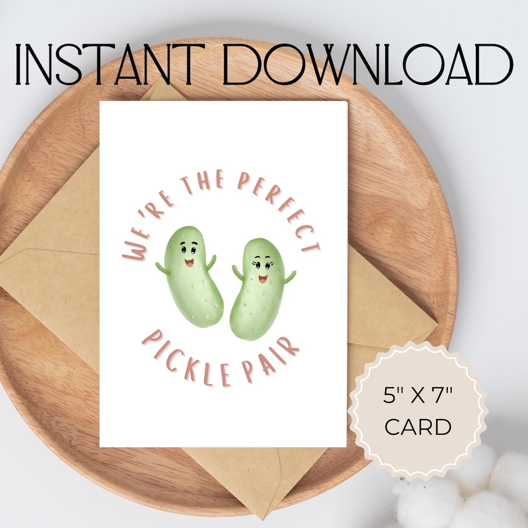 Printable Pickle Card for Boyfriend Greeting Card for Girlfriend ...