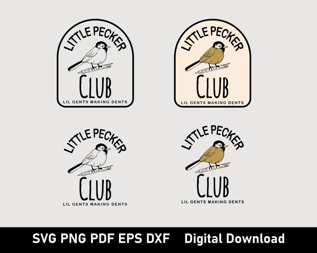 Little Pecker Club SVG Funny Slogans for Pecker T-shirts Lil Pecker Club Digital Download Manly ...