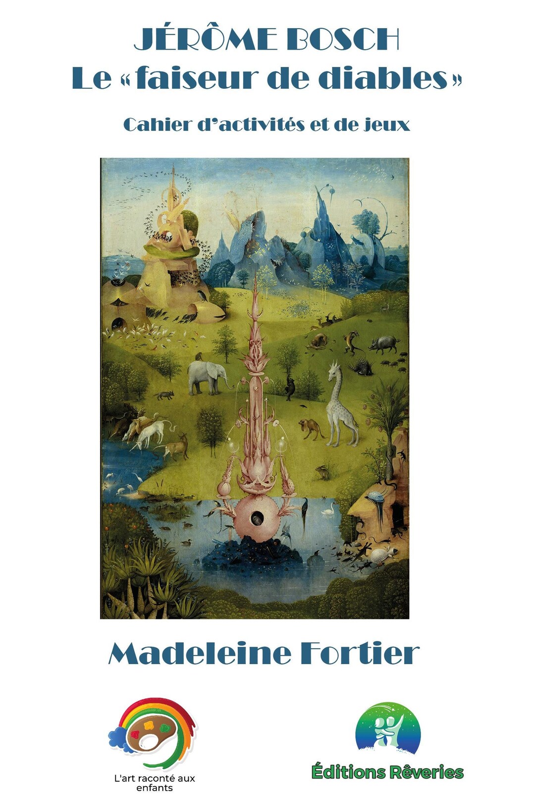 Play With Hieronymus Bosch! Activity and Game Book for Children ...