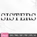Sister Svg, Sibling Svg, Sister Split Name Frame Svg, Sister Cut File ...