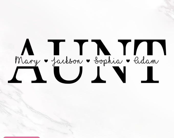 Aunt SVG, Auntie Svg, Best Aunt SVG, Aunt Split Name Frame Svg, Aunt ...