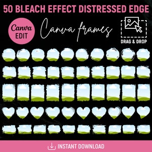 50 Bleach Effect Distressed Edge BUNDLE, Canva Frames, Editable Canva ...