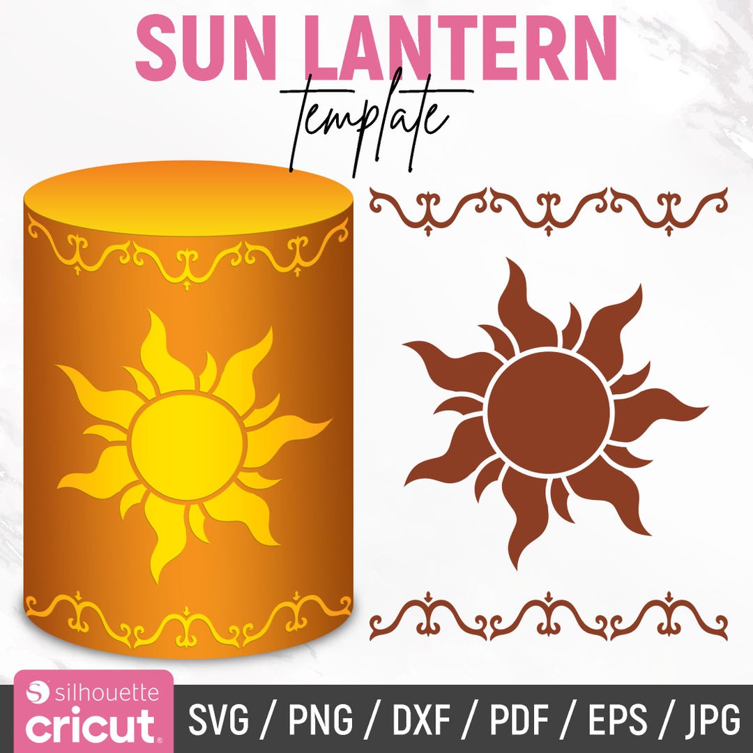 Lantern Template, Sun Lantern Svg, Princess Sun Svg, Tangled Lantern ...