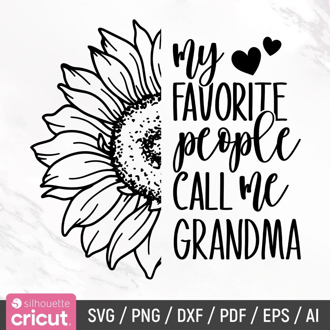 Grandma Svg Design, My Favorite People Call Me Grandma Svg, Grandma ...