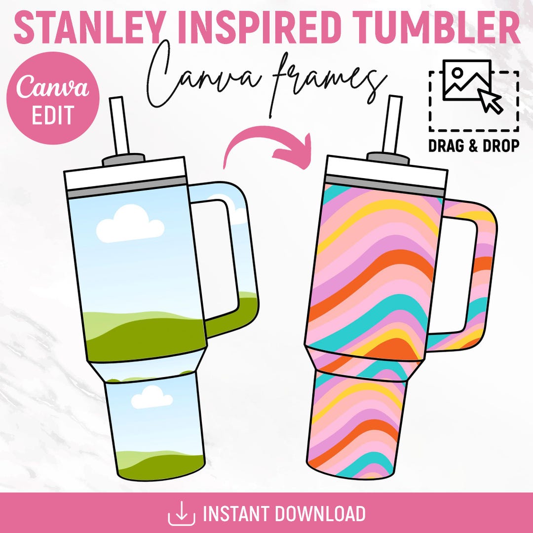 40oz Stanley Inspired Cup Tumbler Canva Template, Drag and Drop, Canva ...