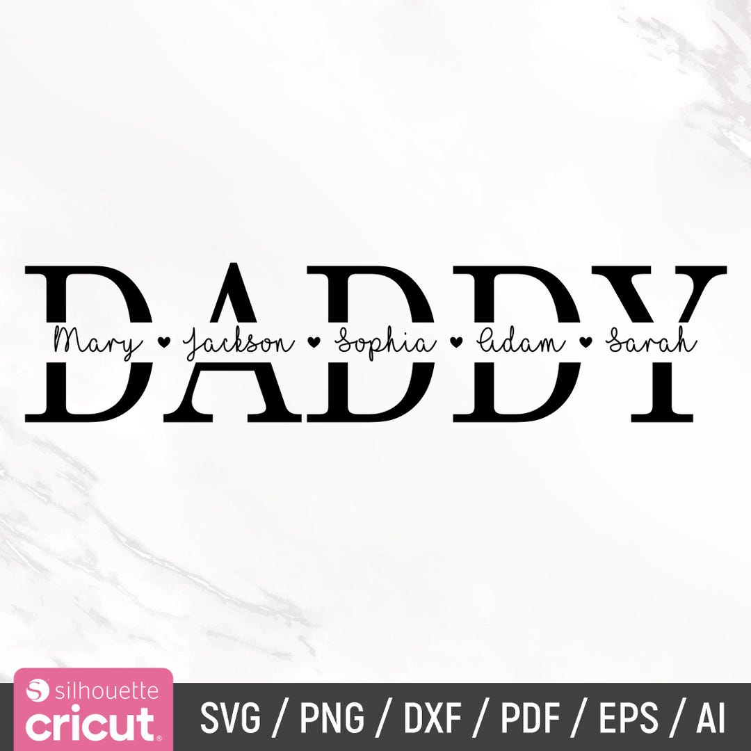 Daddy Svg, Father Svg, Father's Day Svg, Dad Split Name Frame Svg, Dad ...