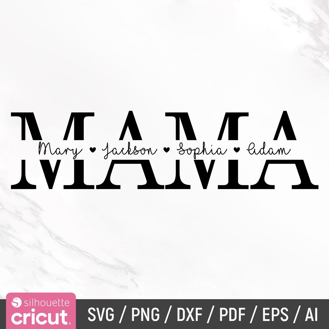 Mama Svg, Mother Svg, Mother's Day Svg, Mom Split Name Frame Svg, Mum ...