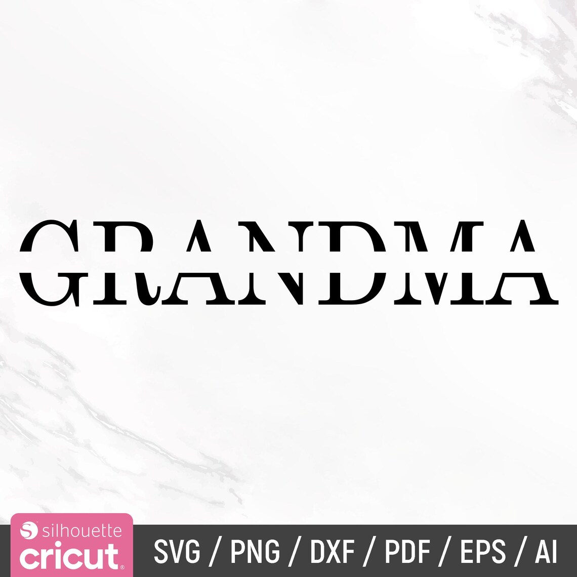 Grandma Svg, Grandmother Svg, Mother's Day Svg, Grandma Split Name ...