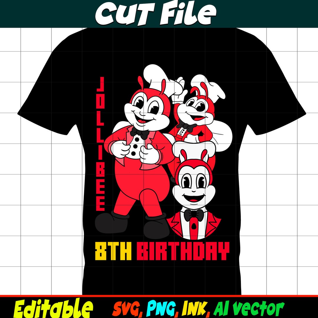 Editablhappy Birthday Jollibee SVG, Jollibee Sticker,jollibee PNG ...