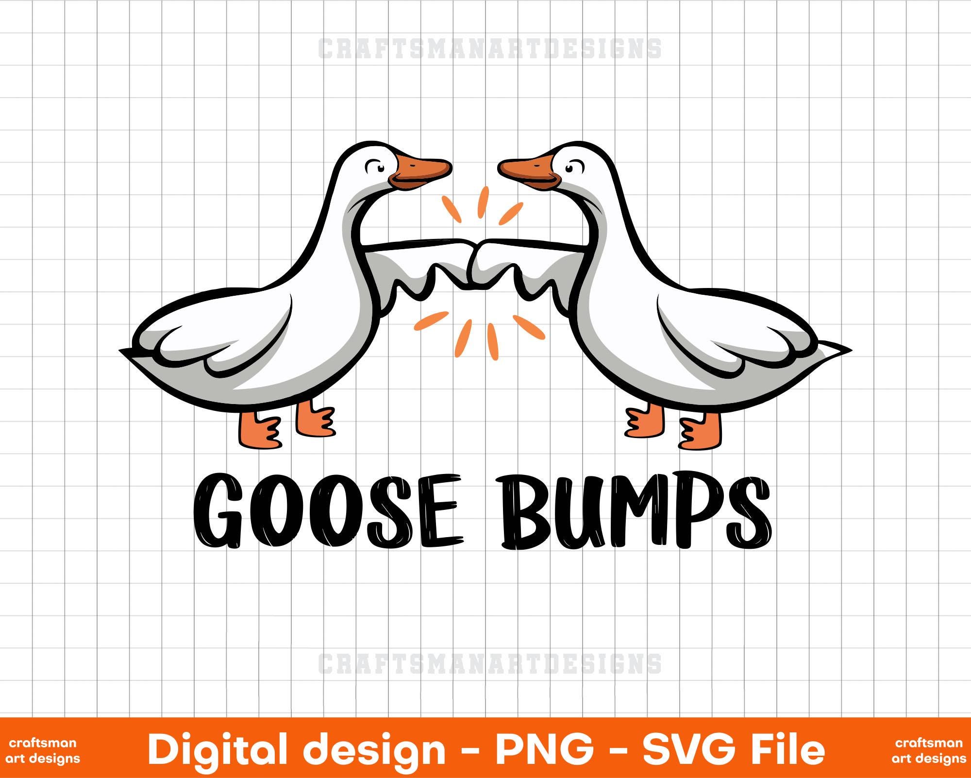 Goosebumps Svg, Goose Bumps Png, Funny Svg, Humor Svg, Funny Tshirt ...