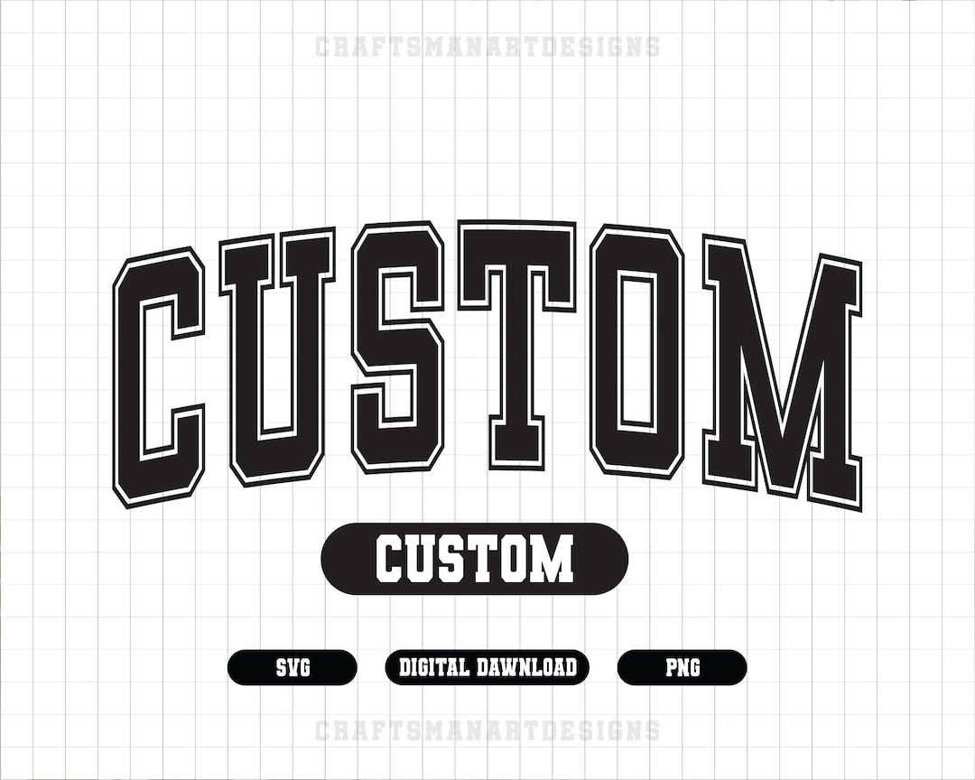 Custom Varsity Svg Png, Arched Text Svg, Customize Your Text, College ...
