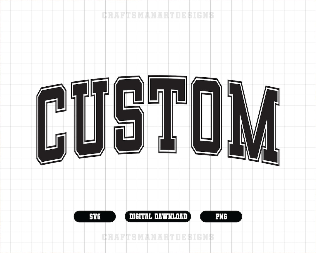 Custom Varsity Svg Png, Arched Text Svg, Customize Your Text, Custom ...