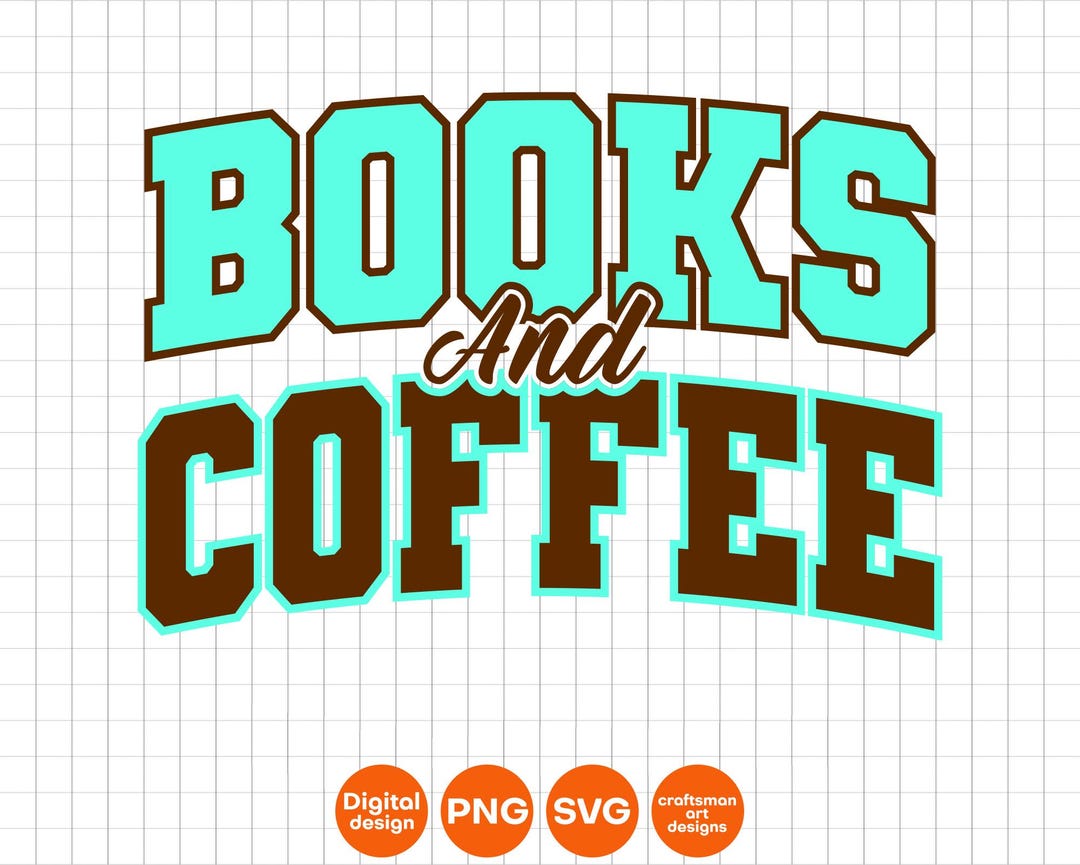 Books and Coffee Svg Png, Book Lover Svg, Bookworm Svg, Coffee and ...
