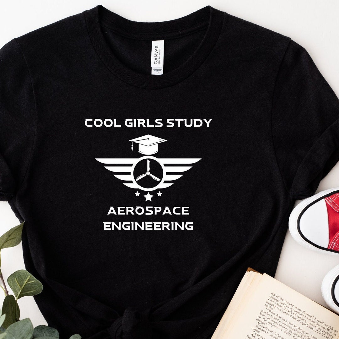Cool Girls Study Aerospace Engineering Shirt, Engineer Shirt for Her ...
