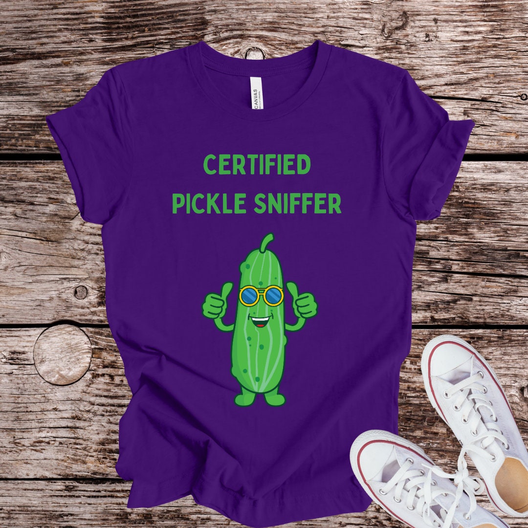 Funny Pickle Shirt, Certified Pickle Sniffer, Dill Pickle Lover ...